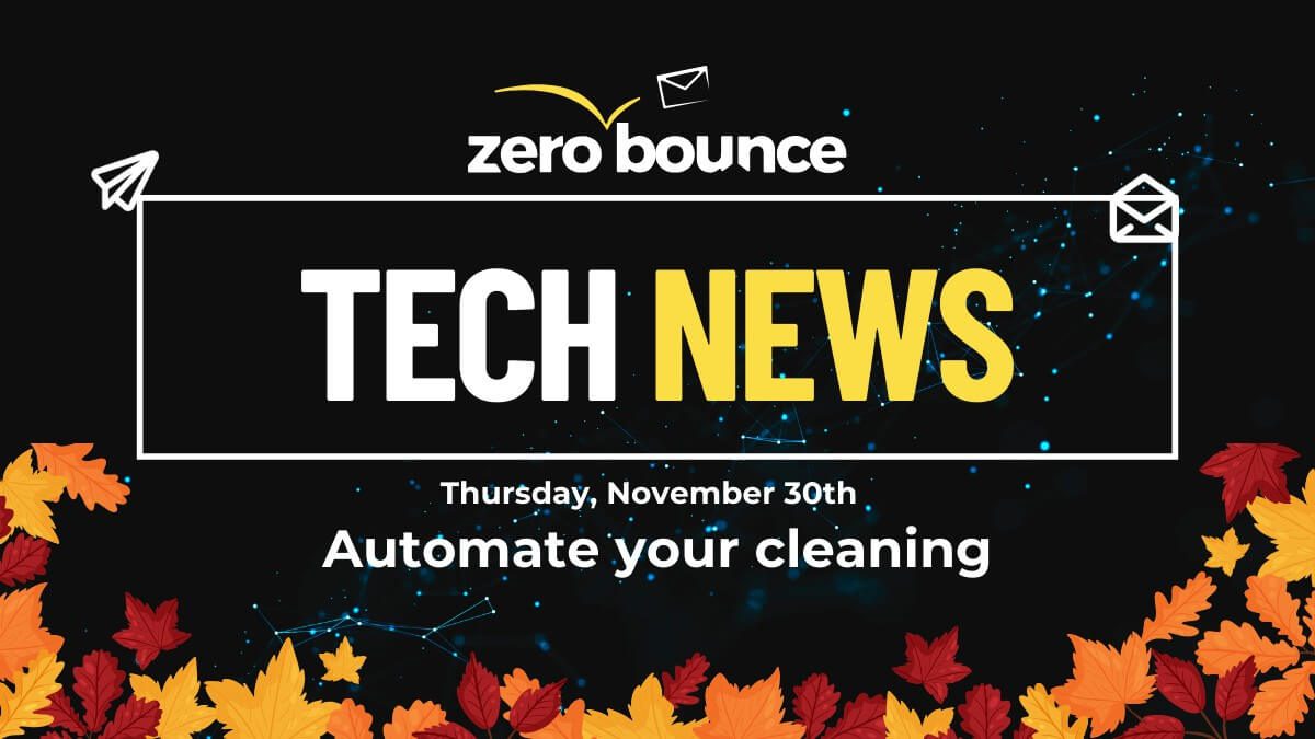 ZeroBounce Tech News, November 2023: 3 New Tools to Try