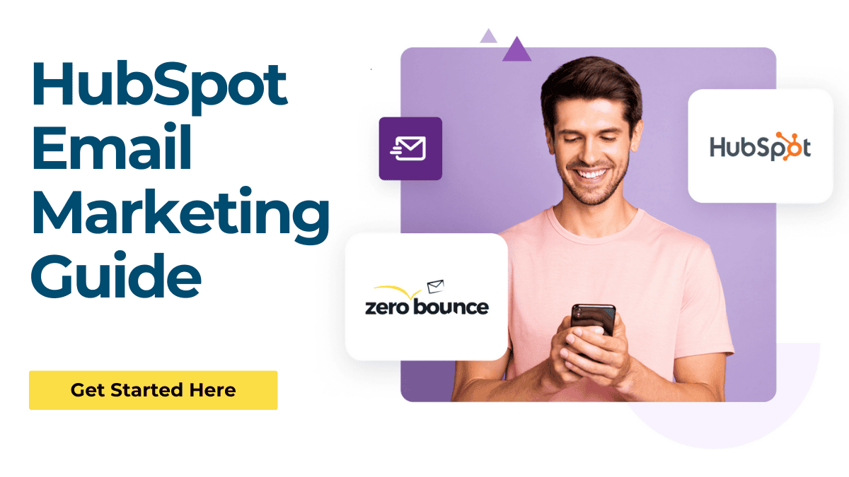 How to Do Email Marketing with HubSpot | ZeroBounce
